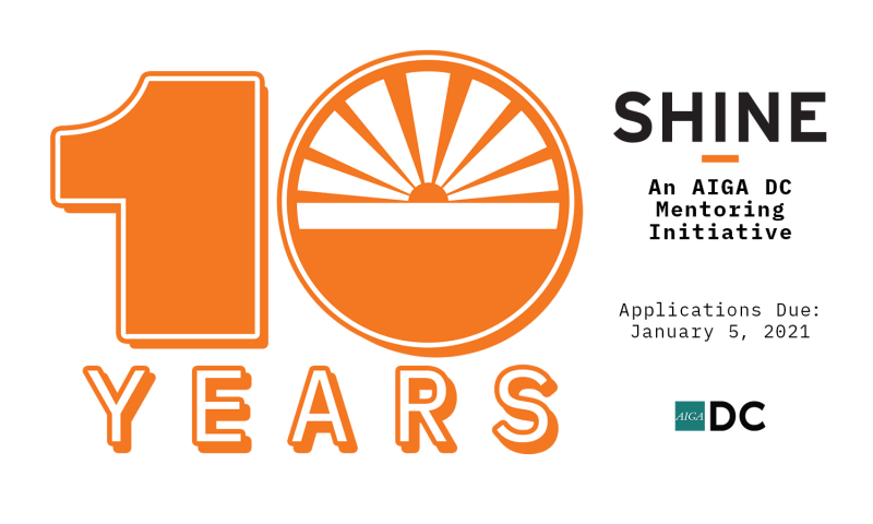 SHINE 2021 Applications Now Closed! | AIGA Washington, DC