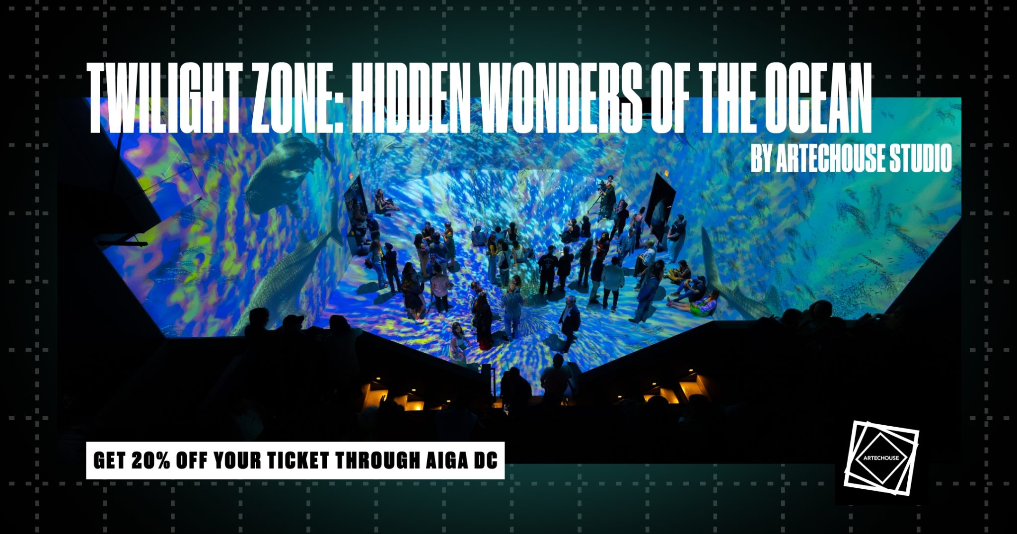 20% Off Ticket to See Twilight Zone: Hidden Wonders of the Ocean | AIGA Washington, DC